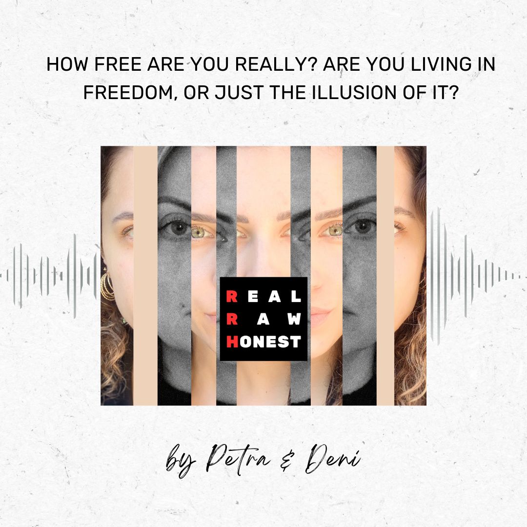 How free are you really? Are you living in freedom, or just the illusion of it? | Real Raw ...