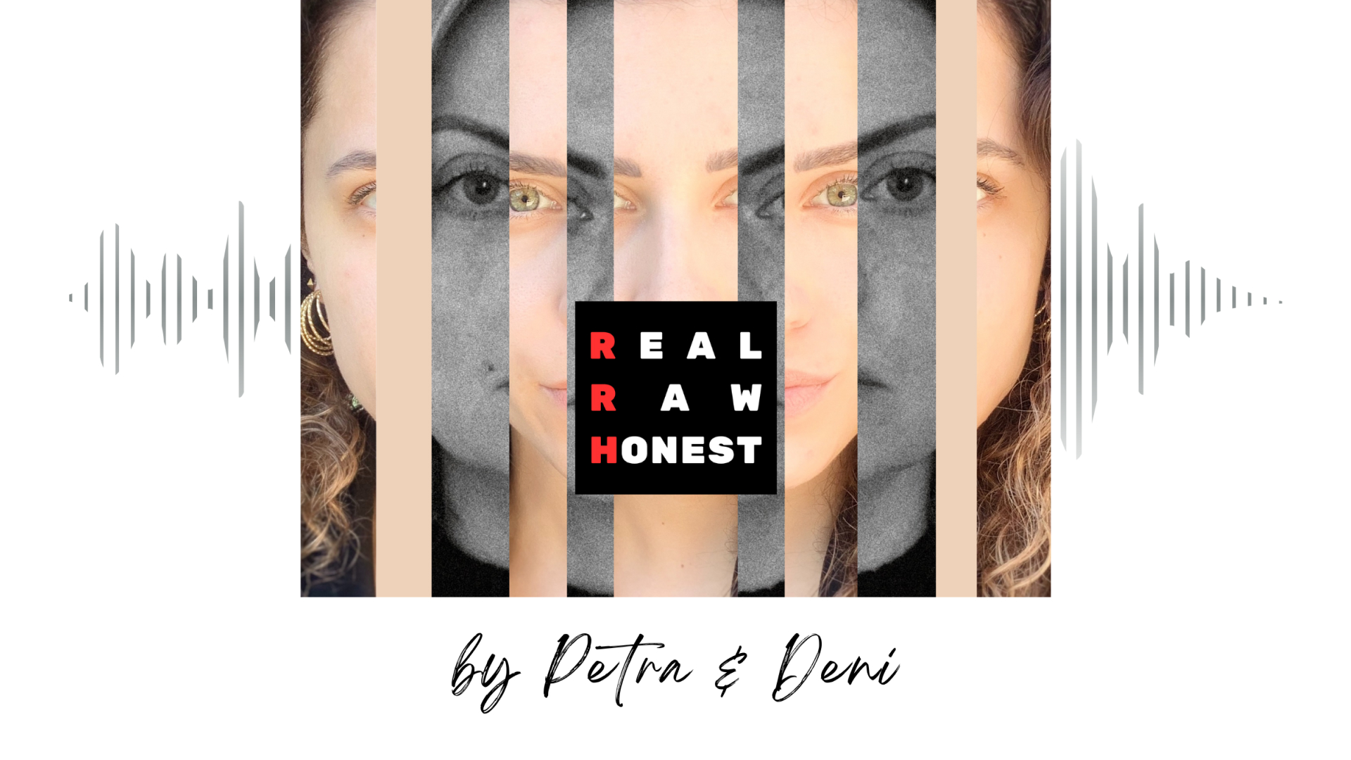 Real Raw Honest Podcast